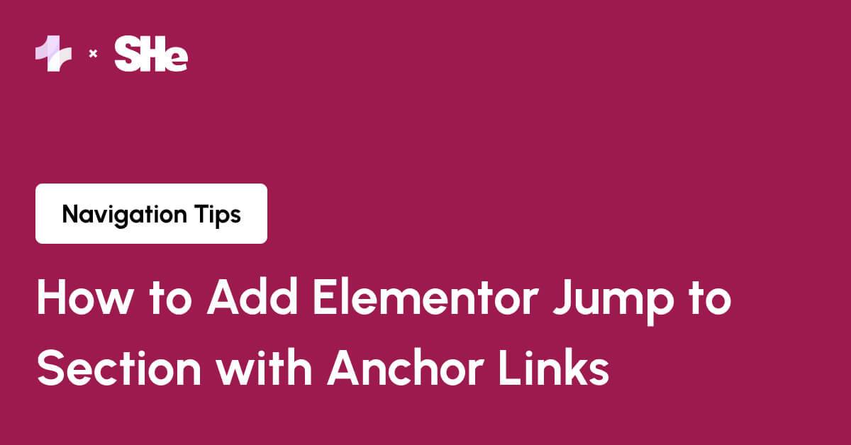 How to Add Elementor Jump to Section with Anchor Links?