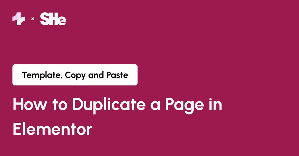 How to Duplicate a Page in Elementor?
